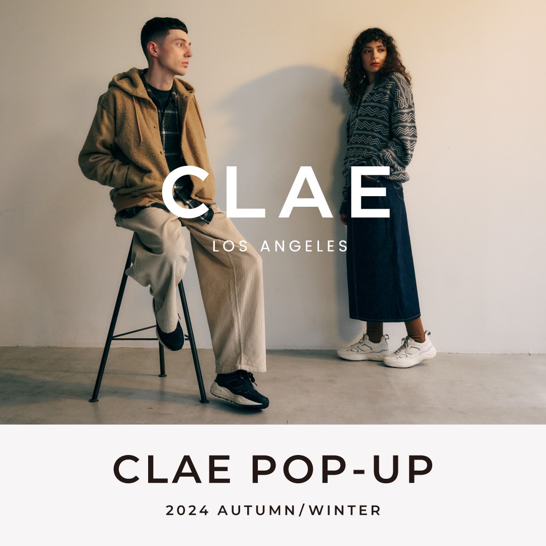 CLAE | POP-UP 2024 AUTUMN＆WINTER | 株式会社リーガルコーポレーション REGAL CORPORATION